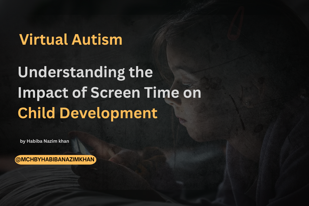 Virtual Autism: How Screen Exposure Impacts Early Development